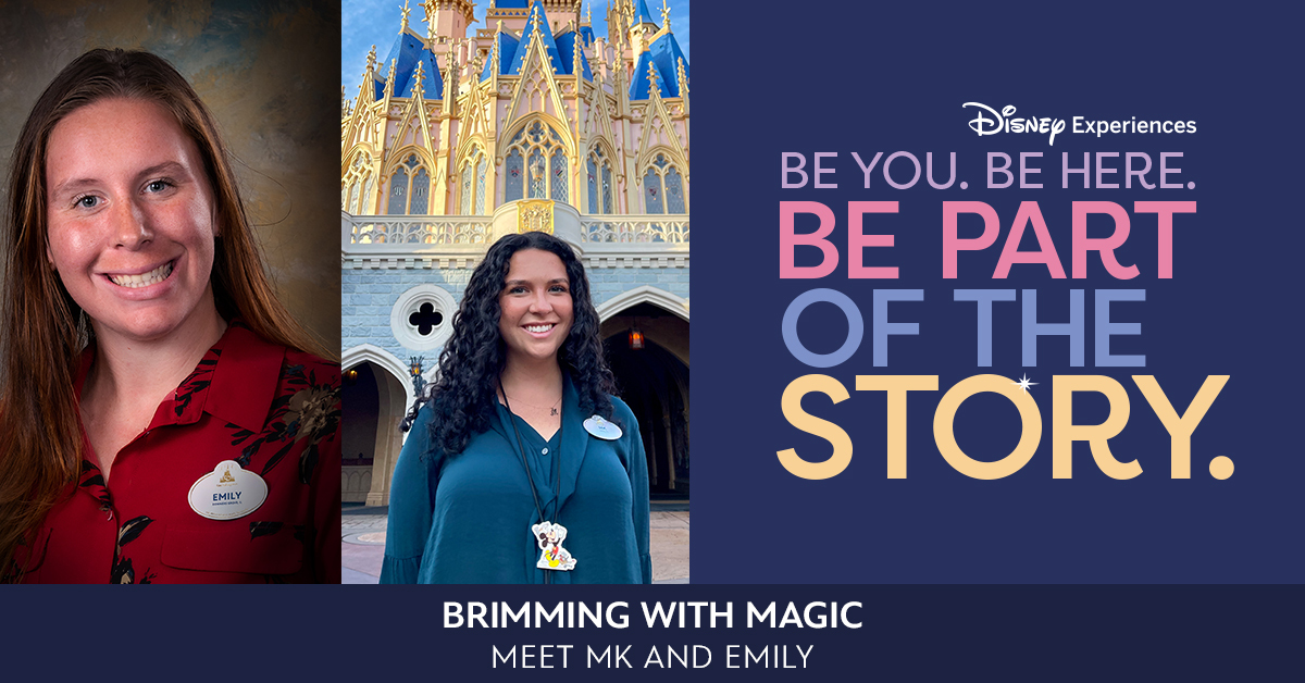 Brimming with Magic: Meet MK and Emily - Life at Disney