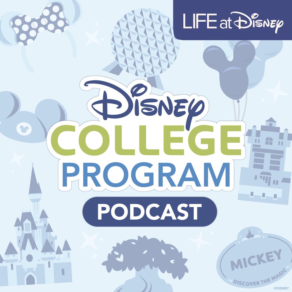 The Unexpected Lessons of the Disney College Program - Season Six, Episode One - Life at Disney