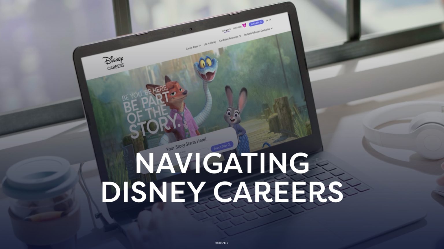 Heroes Work Here - Disney Careers and Conferences